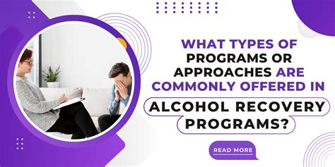 What Types Of Programs Or Approaches Are Commonly Offered In Alcohol