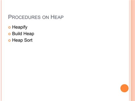 Heap Sort In The Design Anad Analysis Of Algorithms Ppt Computing