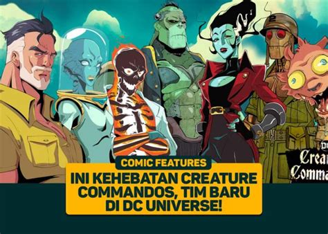 Ini Kehebatan Creature Commandos Tim Baru Di DC Universe Greenscene