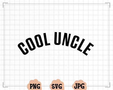 Cool Uncle Svg Cool Uncle Png Uncle Svg Uncle To Be Svg Etsy