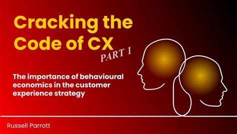 Incorporating Behavioural Economics Into Your Customer Experience Strategy