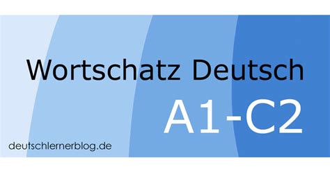 Wortschatz Deutsch - Wortschatz lernen - Wortschatzübungen Deutsch
