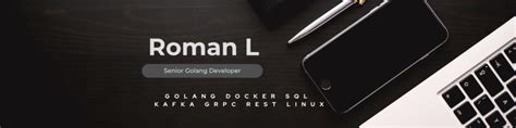 Roman L Golang Developer 5 Years Of Experience Go Microservices Docker Kubernetes