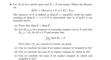 Solved 8 Let X D Be A Metric Space And Ecx Non Empty