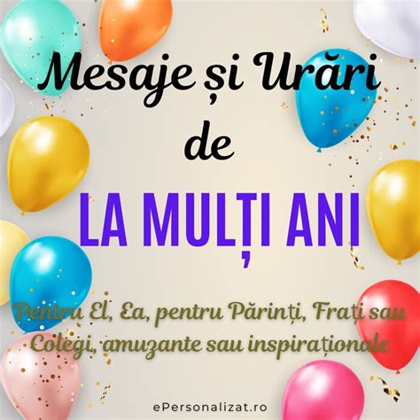 Mesaje Si Urari De La Multi Ani Pentru Evenimente Frumoase Cadouri Personalizate Cu Stil