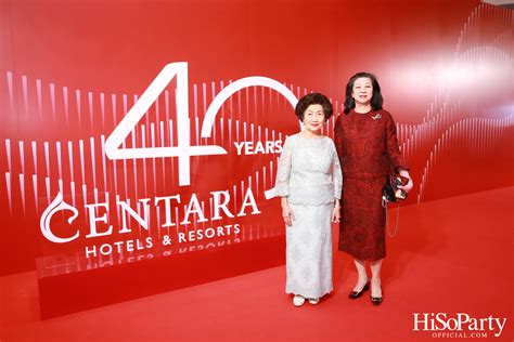 เซ็นทารา จัดงานฉลองครบรอบ 40 ปีแห่งความเป็นเลิศด้านการบริการอย่างยิ่งใหญ่