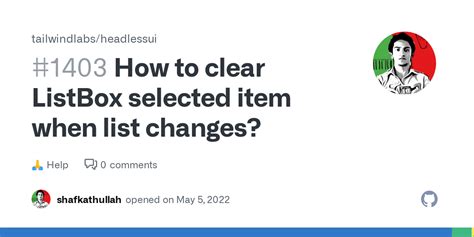 How To Clear Listbox Selected Item When List Changes Tailwindlabs Headlessui Discussion