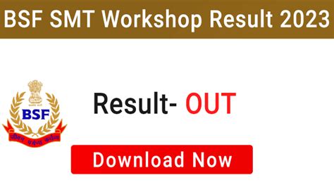 Bsf Smt Workshop Result 2023 Download Pdf Group B And C
