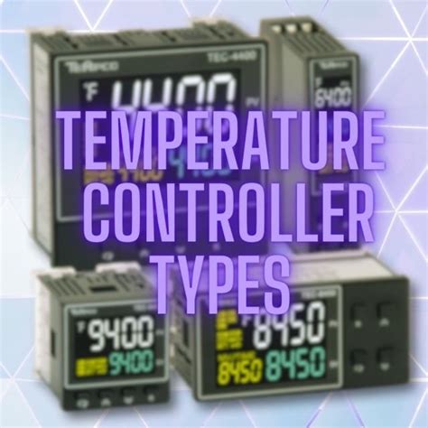 Temperature Controller Types A Comprehensive Guide