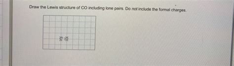Solved Draw The Lewis Structure Of The Following Molecule Chegg