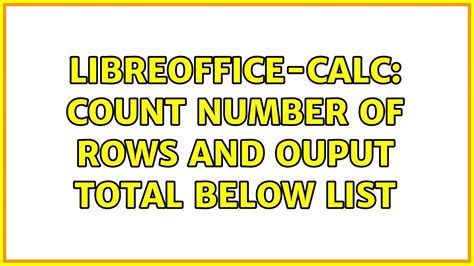 Libreoffice Calc Count Number Of Rows And Ouput Total Below List Youtube