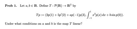 solved prob 1 let a b∈r define t p r →r2 by