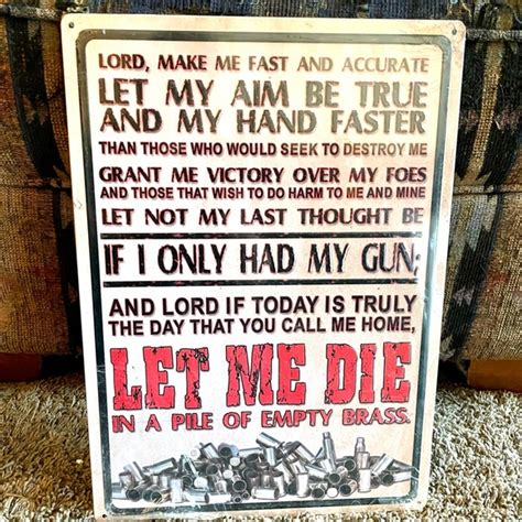 Wall Decor New Lord Let Me Die In A Pile Of Empty Brass Metal Sign