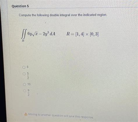 Solved Compute The Following Double Integral Over The