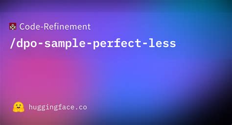 Code Refinementdpo Sample Perfect Less · Datasets At Hugging Face