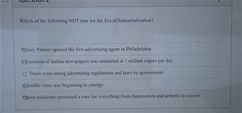 Solved Which Of The Following Not True For The Era Of Chegg