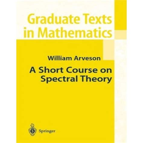 خرید و قیمت دانلود کتاب A Short Course On Spectral Theory ترب