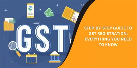 Step By Step Guide To Gst Registration Everything You Need To Know