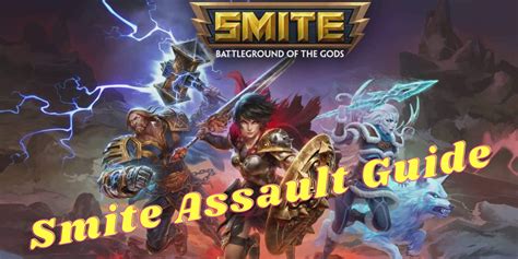 Smite Assault Guide
