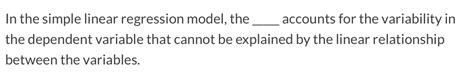 Solved In The Simple Linear Regression Model The Chegg