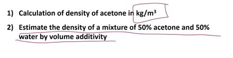 Solved 1 Calculation Of Density Of Acetone In Kgm3 2 Estimate The