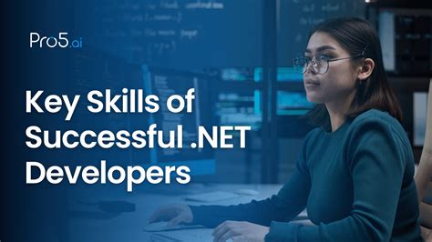 10 Key Skills Of Successful Net Developers