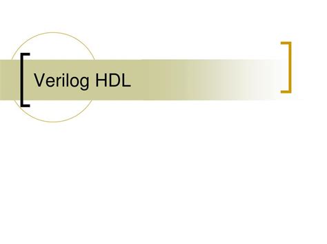 PPT Verilog HDL PowerPoint Presentation Free Download ID 1070870
