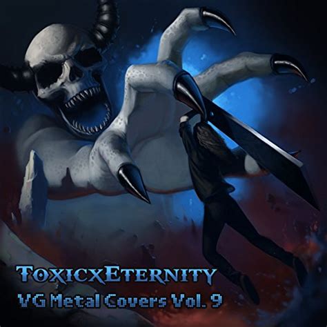 Play Vg Metal Covers Vol 9 By Toxicxeternity On Amazon Music