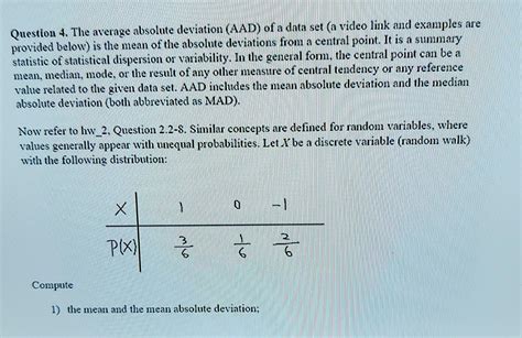 Solved Question 4 The Average Absolute Deviation Aad Of A