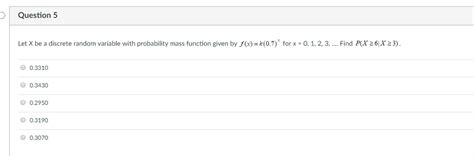 Solved Question 5 Letx Be A Discrete Random Variable With