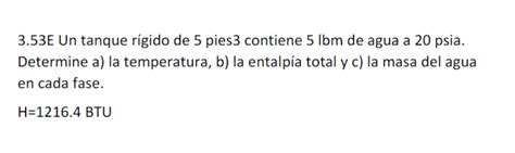 Solved E Un tanque rígido de pies contiene lbm de Chegg