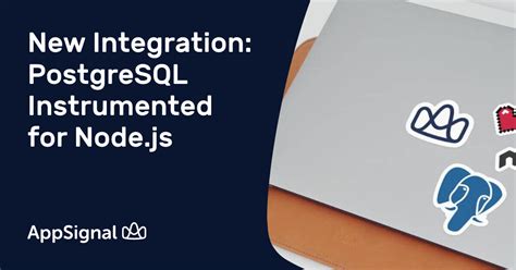 new integration postgresql instrumented for node js appsignal blog