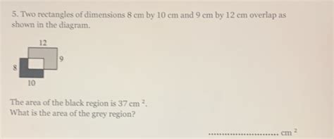 solved two rectangles of dimensions 8 cm by 10 cm and 9 cm by 12 cm