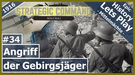 Strategic Command Ww1 Angriff Der Gebirgsjäger 34 [lets Play Deutsch] Youtube
