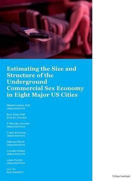 Estimating The Size And Structure Of The Underground Commercial Sex