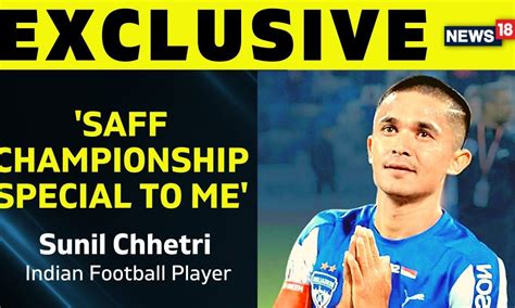 Saff Championship 2023 Football Sunil Chhetri Exclusive Interview