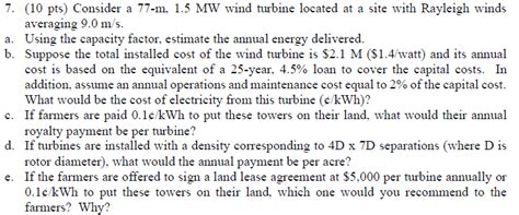 Solved 7 10 Pts Consider A 77−m15mw Wind Turbine