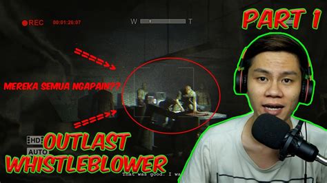 Welcome Back Outlast Whistleblower Indonesia Part 1 Youtube