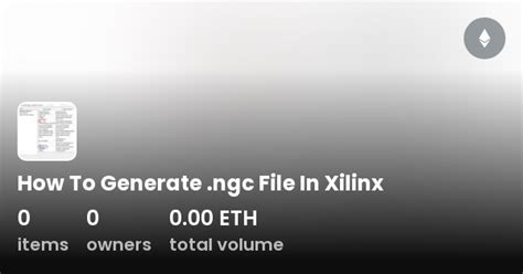 How To Generate Ngc File In Xilinx Collection OpenSea