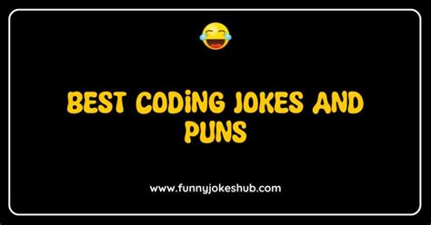 150 Best Programming Jokes And Puns That Will Code You Into Laughter
