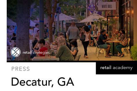 Decatur Georgia City Leadership Attends Retail Academy Retail Strategies