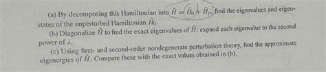 Solved Exercise Consider A System Whose Hamiltonian Is Chegg