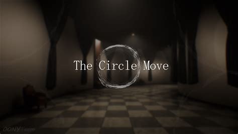 The Circle Move Available Now For Free On Pc The Circle Move By OONY TEAM