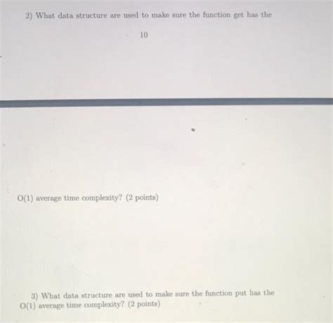 Solved Design A Data Structure That Follows The Constraints Chegg