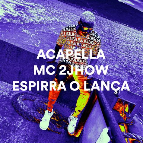 Acapella De Funk MandelÃo Tiktok Mc 2jhow Espirra O LanÇa Cachorrada