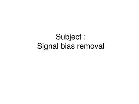 PPT Signal Bias Removal In HMM Based Speech Recognition Systems PowerPoint Presentation ID