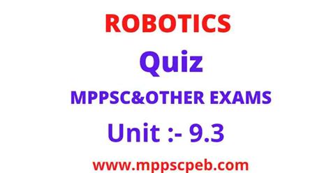 Robotics Mcq In Hindi Mppsc Unit 9 Mcq In Hindi MPPSCPEB
