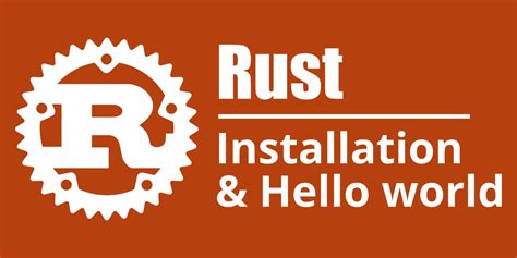 Rust Installation Und Hello World Viktors Blog