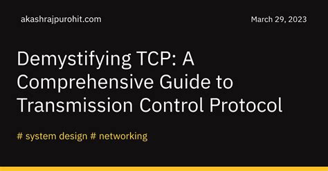 Demystifying Tcp A Comprehensive Guide To Transmission Control