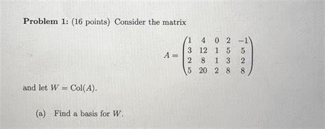 Problem 1 16 Points Consider The Matrix